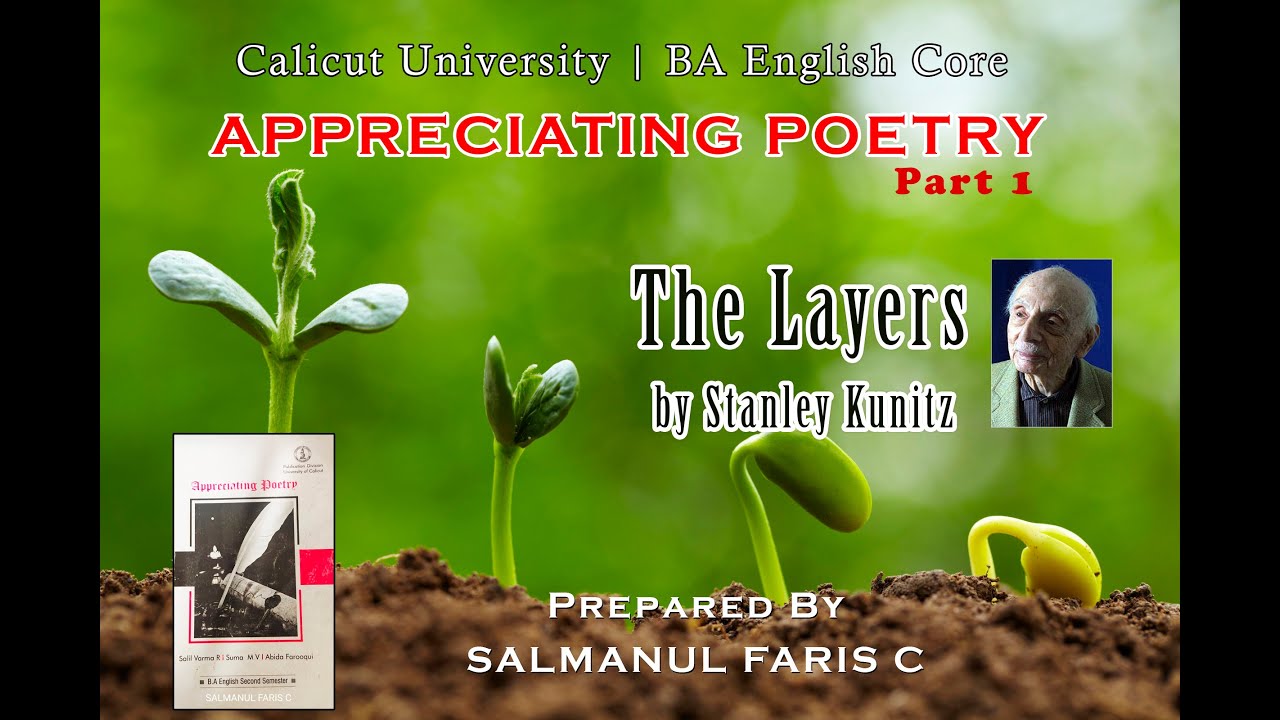 Appreciating Poetry - Part 2 | The Layers By Stanley Kunitz - YouTube