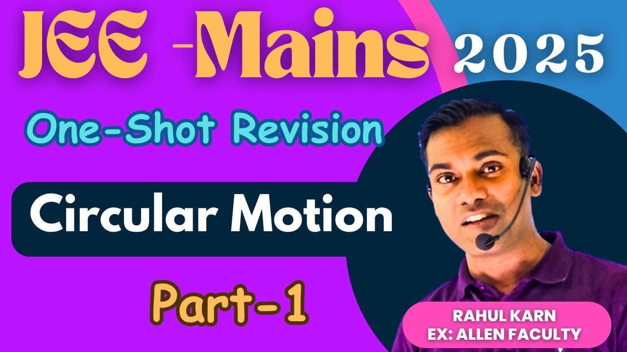 Circular Motion -1 | One Shot |Basic Theory and Practice Questions ...