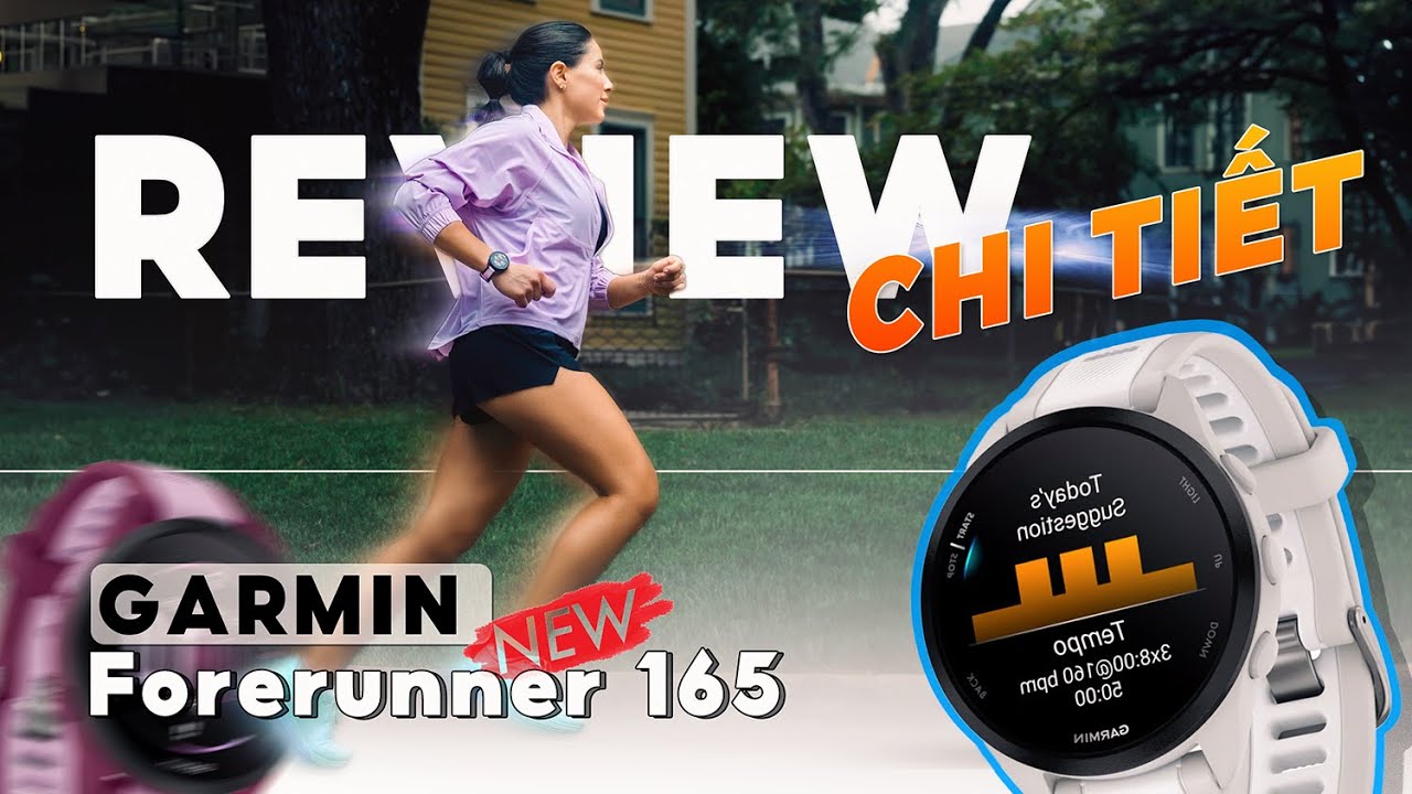 Review Chi Tiết Garmin Forerunner 165 - Đồng Hồ hỗ trợ Chạy Bộ tốt nhất ...