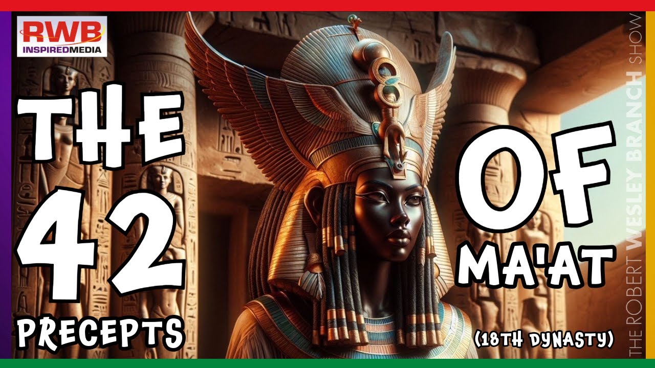 “The Complete 42 Precepts of Ma'at” (aka "The 42 Negative Confessions ...