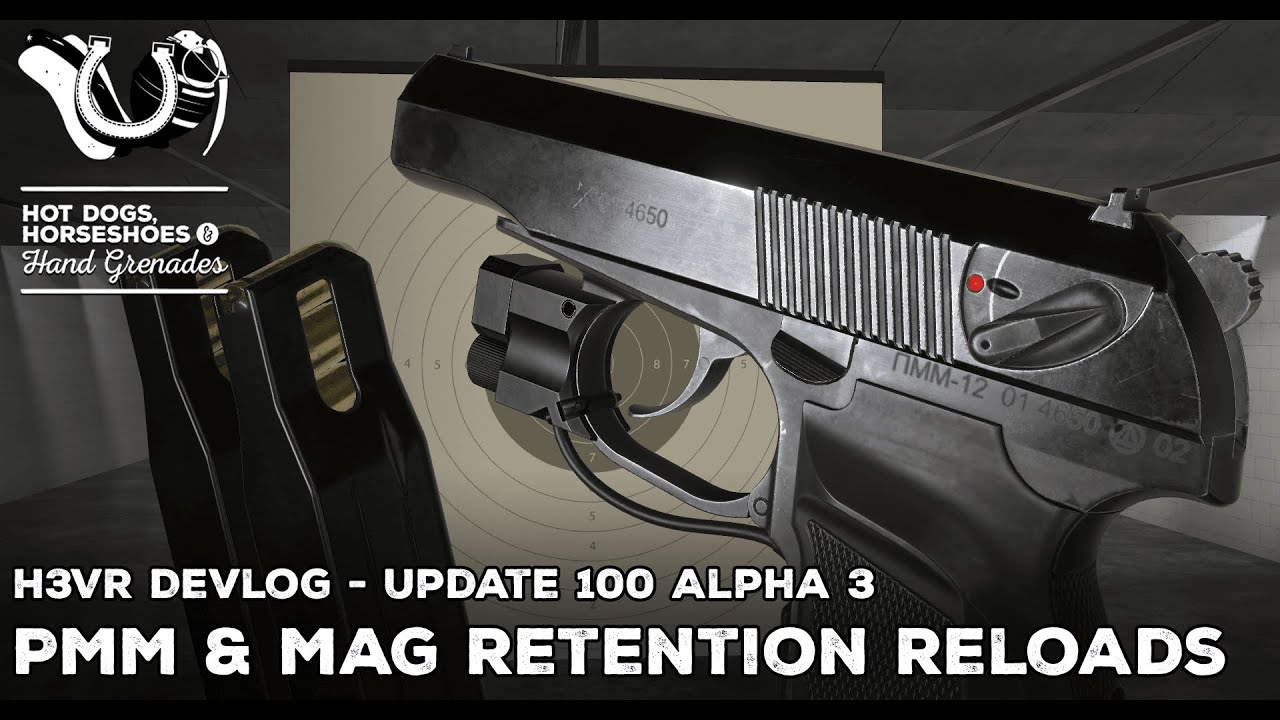 H3VR Early Access Devlog: Update 100 Alpha 3 - PMM, Mag Retention ...