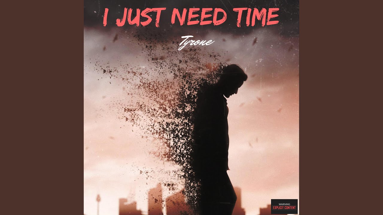 I Just Need Time - YouTube