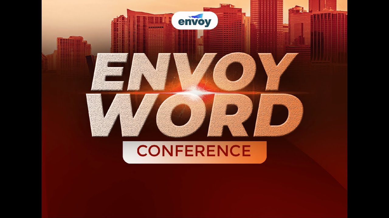 The Envoy Word Conference - Day 1 - Evening Session - YouTube