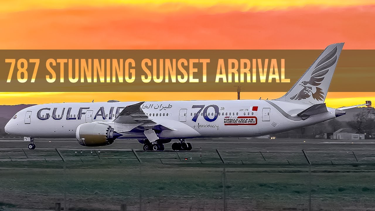 Gulf Air 787 Sunset Arrival - Glasgow Airport | 70th Anniversary / F1 ...