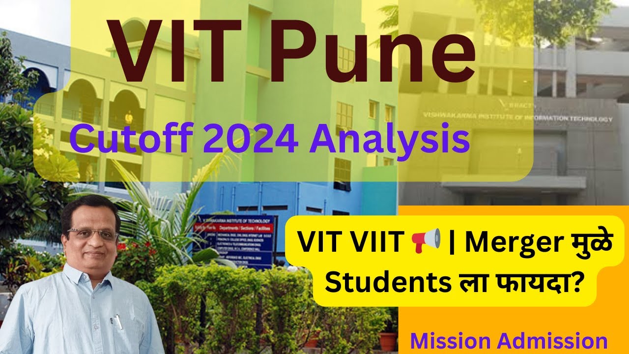 VIT Pune 2024 Cutoff & Seats 📢 | Merger मुळे Students ला फायदा? # ...