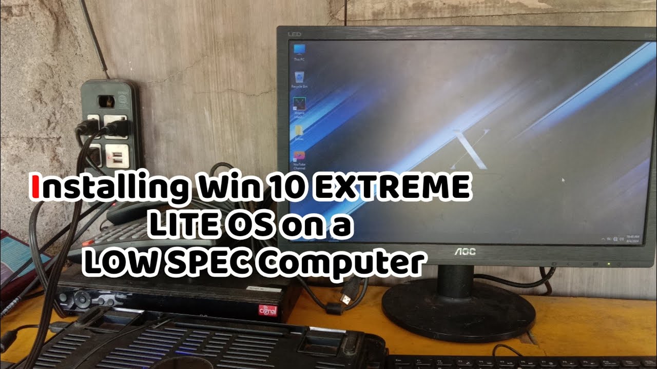 Installing Extreme Lite OS Windows 10 on a Low Spec Computer | Tech ...