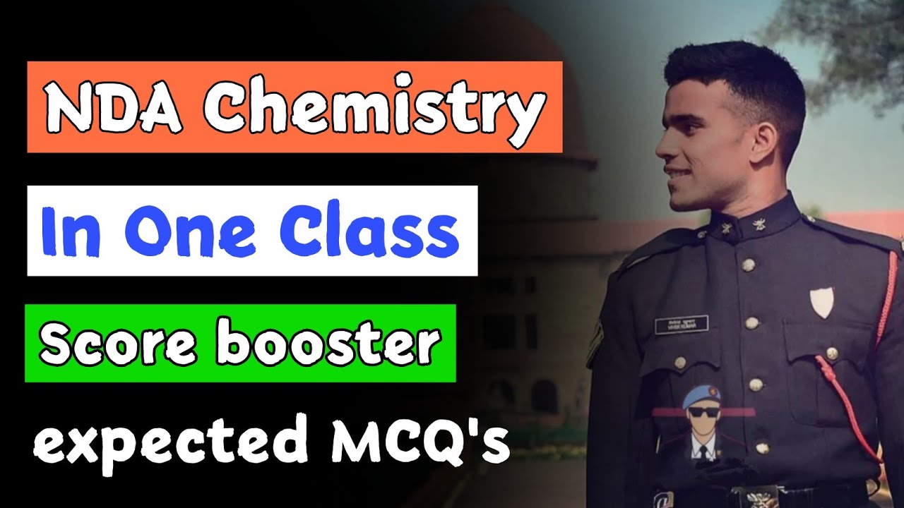 NDA Chemistry in One class | NDA 2 2022 exam preparation videos - YouTube