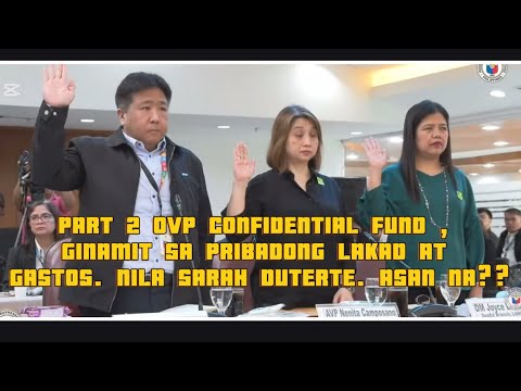 PART-2 OVP CONFIDENTIAL FUND NI SARAH DUTERTE BUKING NA!! GINAMIT LANG ...