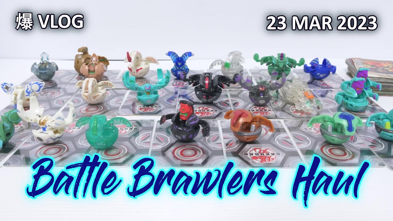 Large Battle Brawlers Bakugan Haul!!! [23 MAR 2023] | BAKUGAN VLOG #172 ...