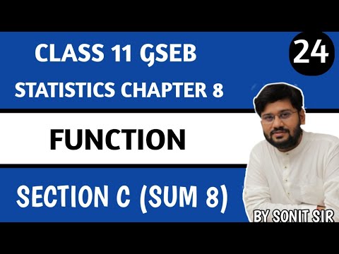 24 | section c sum 8 | chapter 8 function | gseb stat | function stat gseb | class 11 stat gseb ...