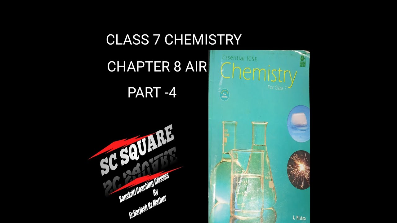 Class 7 Chemistry ICSE chapter 8 Air Part 4 by Sc Square - YouTube