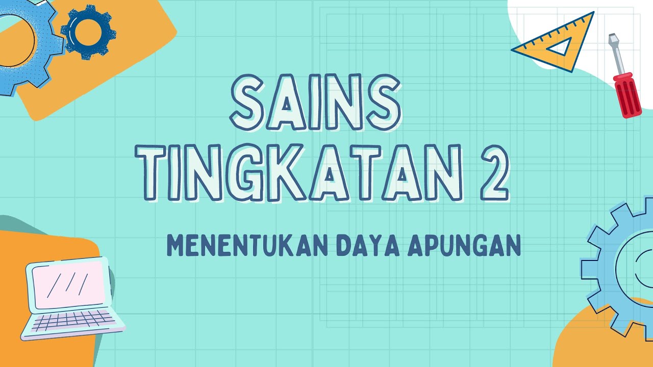 SAINS T2 | BAB 8 | MENENTUKAN DAYA APUNGAN - YouTube