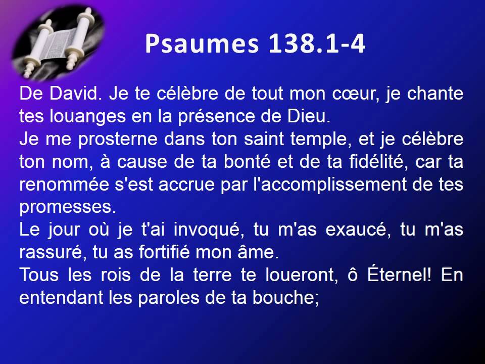 19 Le livre des Psaumes chap 138 Texte déroulant et l'audio vidéo ...