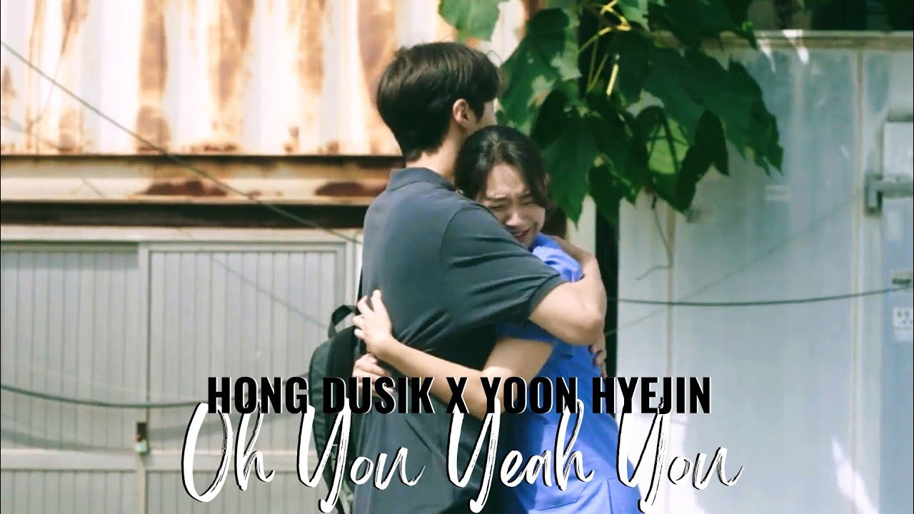 [FMV] Hong Dusik x Yoon Hyejin - Oh You Yeah You (Hometown Cha Cha Cha ...