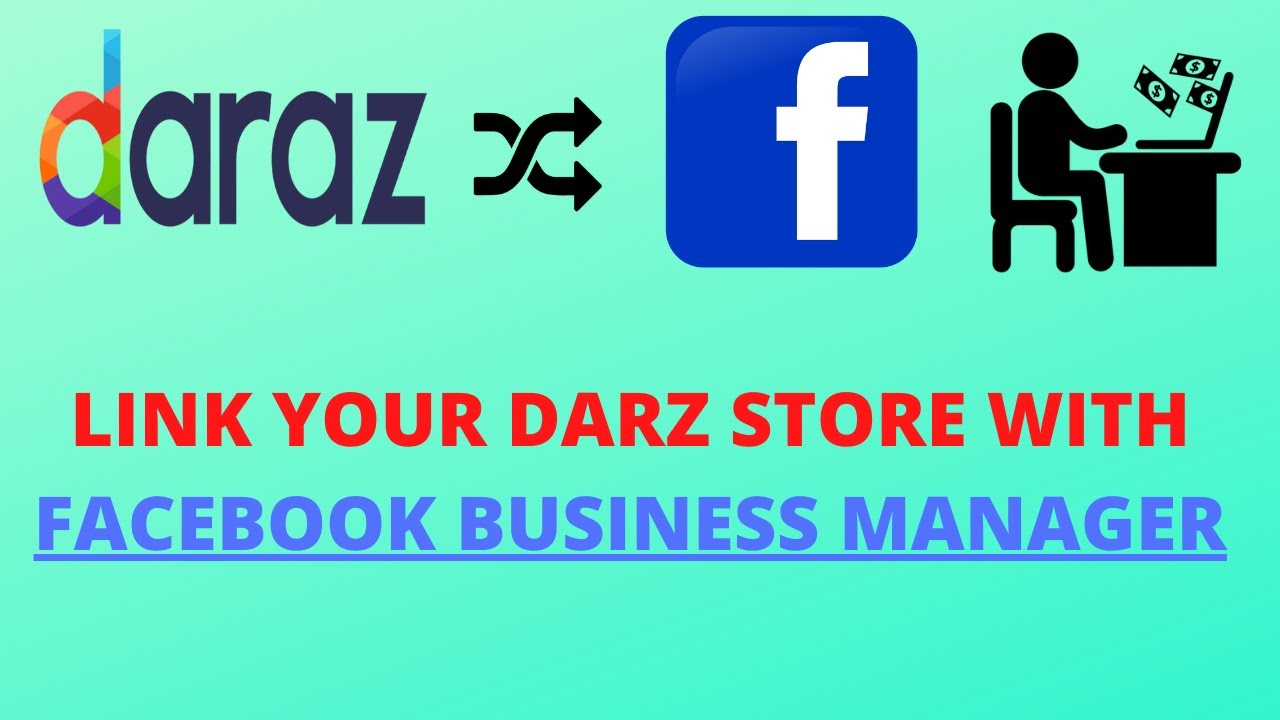 How To Link Your Daraz Store With Facebook Business Manager 2021 how-to-link-your-daraz-store-with-facebook-business-manager-2021