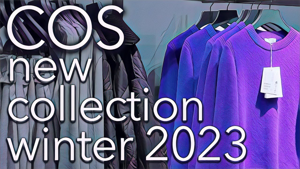 COS Winter 2023: In-depth review of the collection - YouTube
