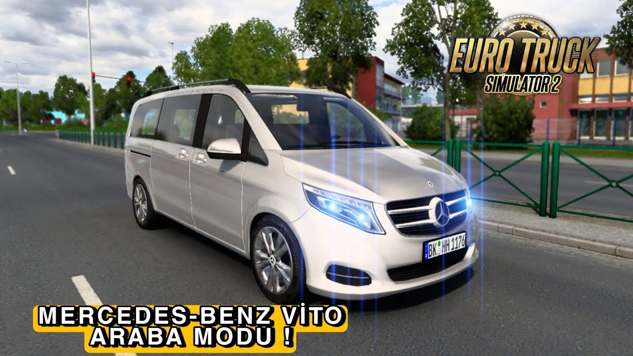 MERCEDES BENZ VİTO ARABA MODU ! | ETS 2 (1.41) - YouTube