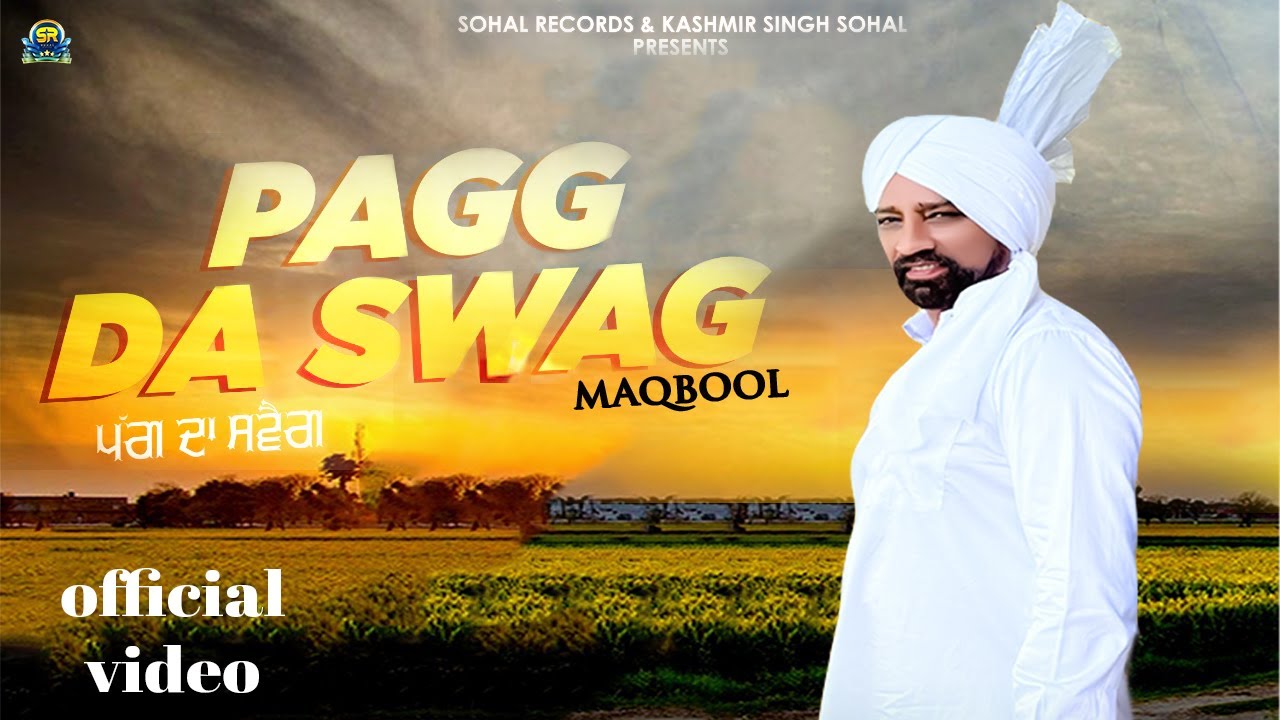 Pagg Da Swag { Full Video } R. Maqbool || Kinda Sammi Puria || New ...