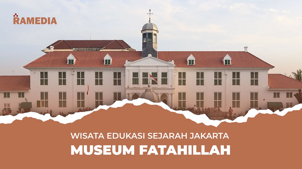 Wisata Edukasi di Museum Fatahillah - YouTube