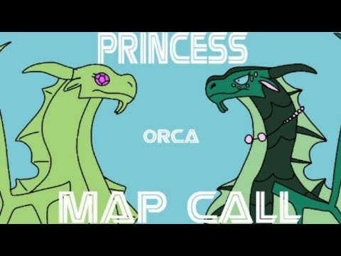 Princess / Orca WoF / MAP CALL - YouTube