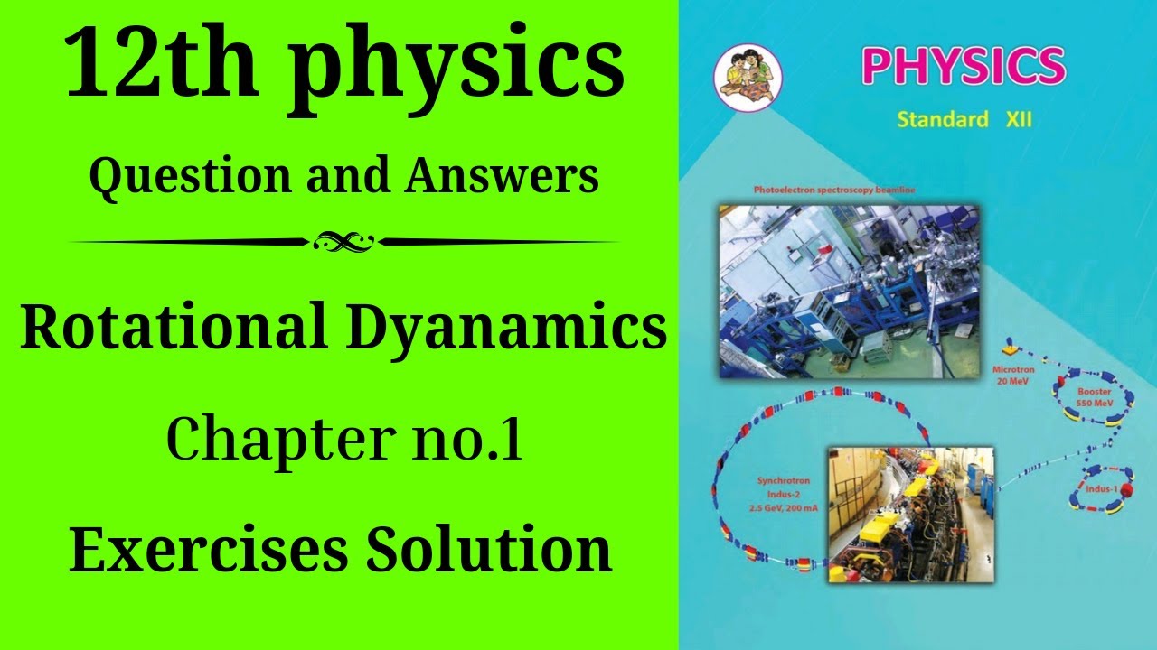 Chapter no.1 Rotational dynamics class 12 physics Exercise solutions ...