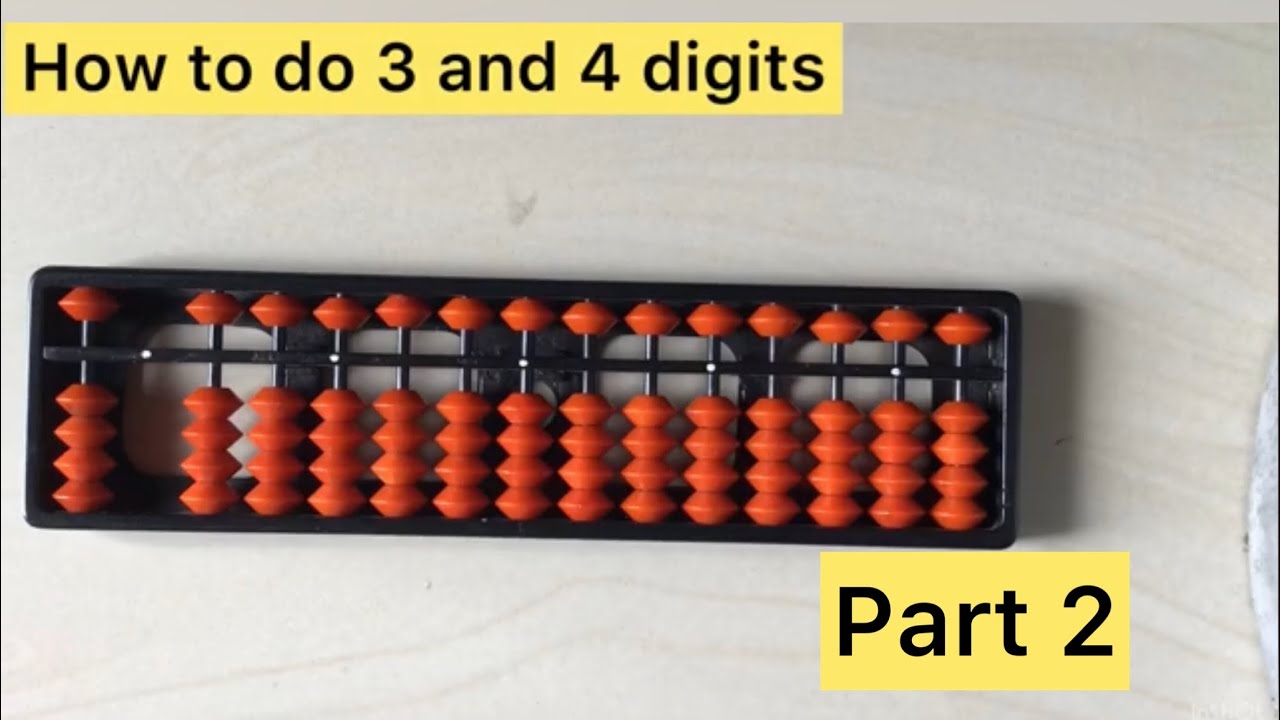 How to do 3 and 4 digits with abacus 🧮 part 2 - YouTube