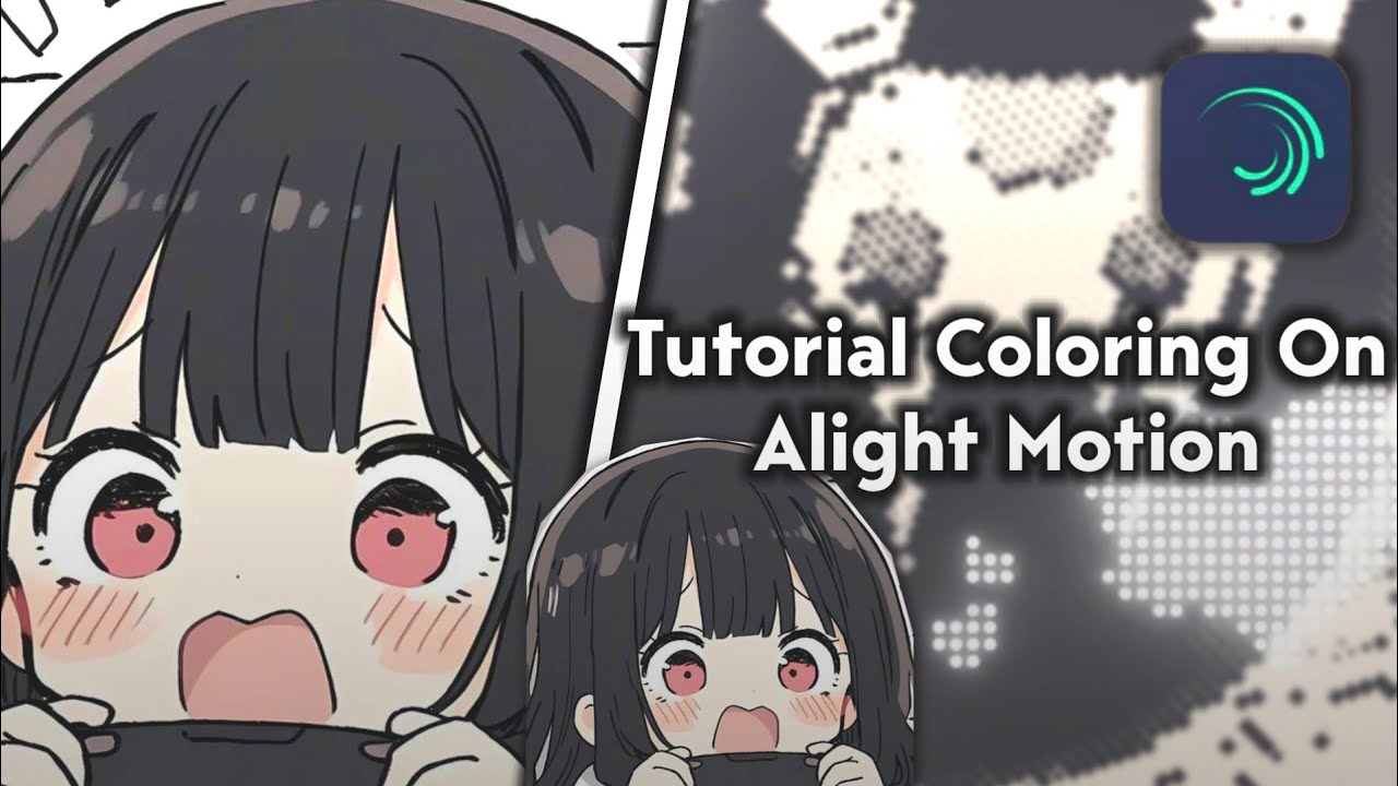 #2 Tutorial Coloring Alight Motion - YouTube