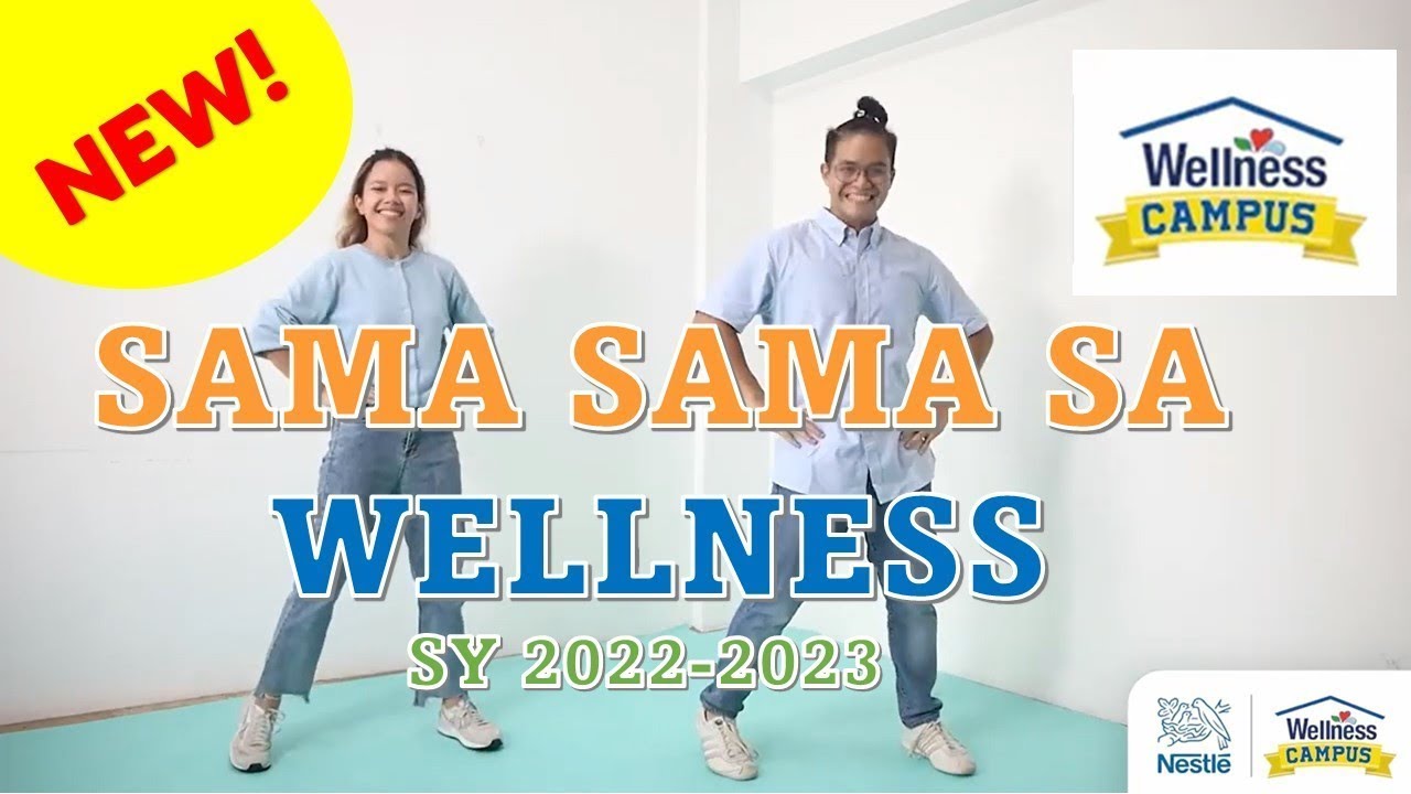 Tara! Sama Sama sa Wellness! New Wellness Dance SY 2022 2023 - YouTube ...
