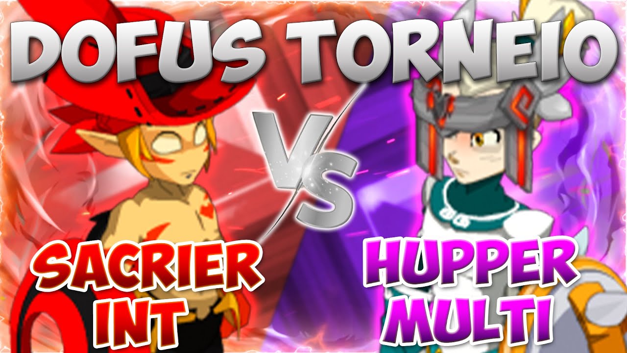 [DOFUS TORNEIO] HUPPER MULTI VS SACRIER INT (LUTA EMOCIONANTE) LUTA 4 - YouTube