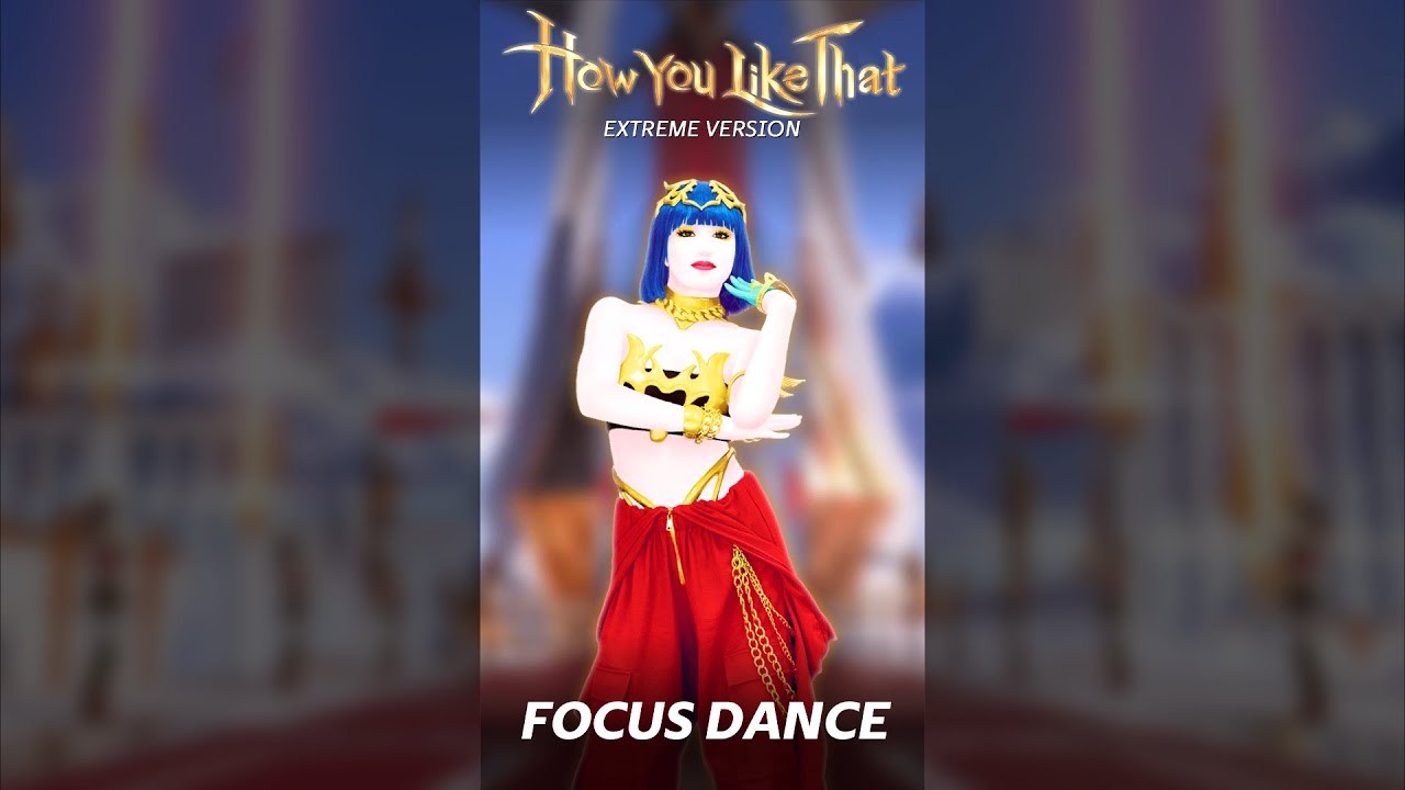 Just Dance 2024 Edition: How You Like That by BLACKPINK | Focus Dance ...