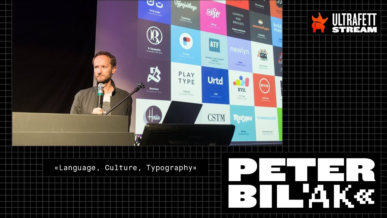 Peter Bilak «Language, Culture, Typography» ULTRAFETT Typografie ...