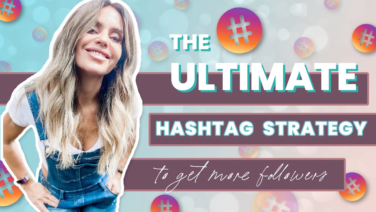 Ultimate Influencer Instagram Hashtag Strategy - YouTube