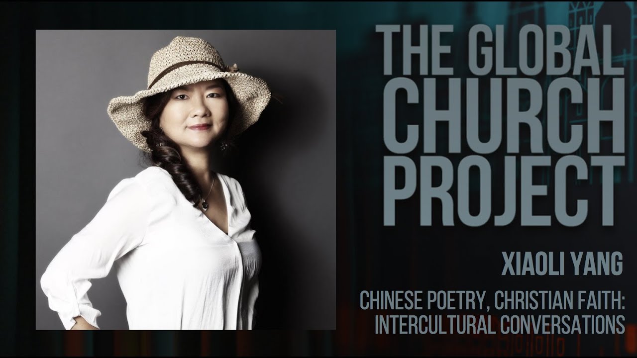 Xiaoli Yang | Chinese poetry, Christian faith: Intercultural conversations - YouTube