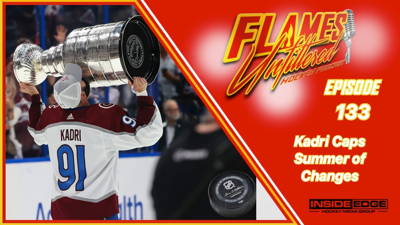 FLAMES UNFILTERED – Episode 133 – Kadri Caps Summer of Change - YouTube