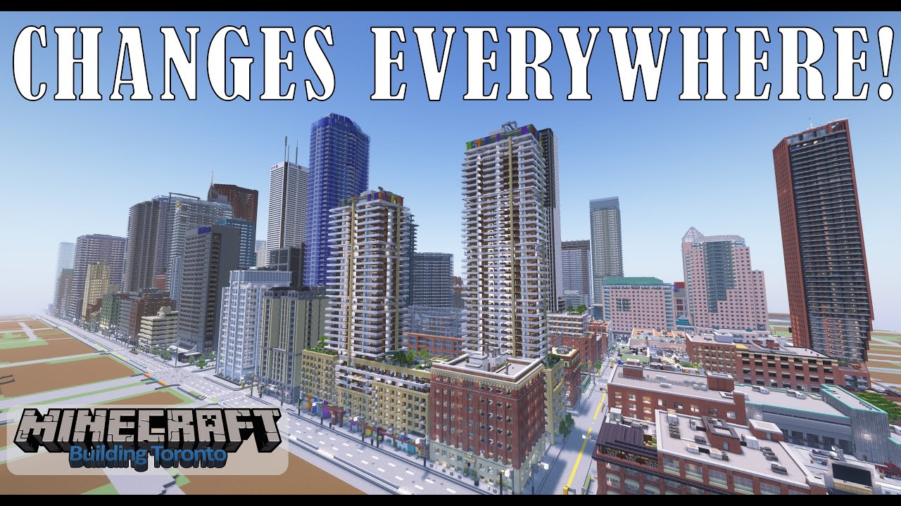 New Changes Everywhere!! - Minecraft Building Toronto #95 - YouTube
