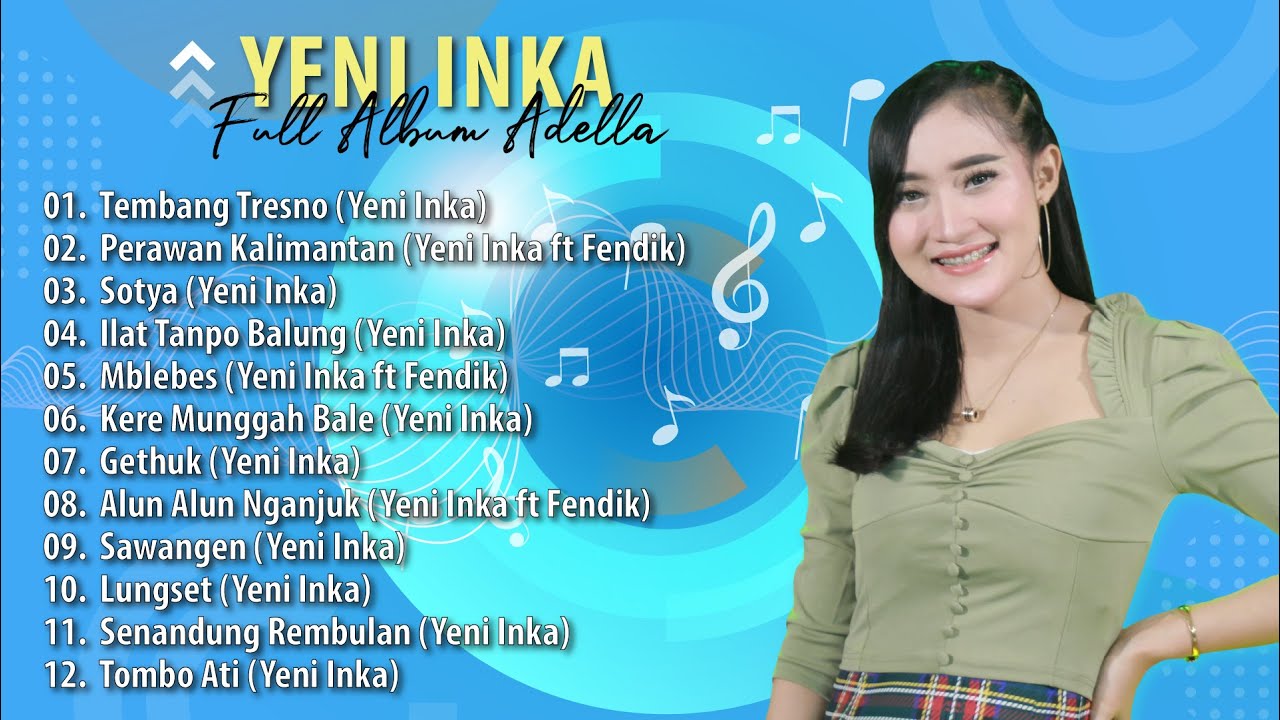 YENI INKA FULL ALBUM ADELLA 2023 - YouTube