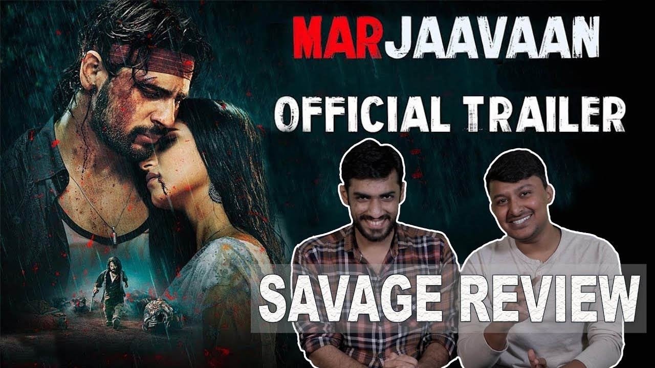 Marjaavaan Trailer Review | Siddharth Malhotra, Riteish & Tara | Chilli ...