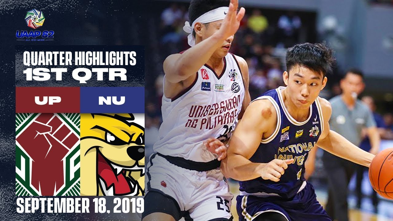 UP vs. NU - September 18, 2019 | 1st Quarter Highlights | UAAP 82 MB ...