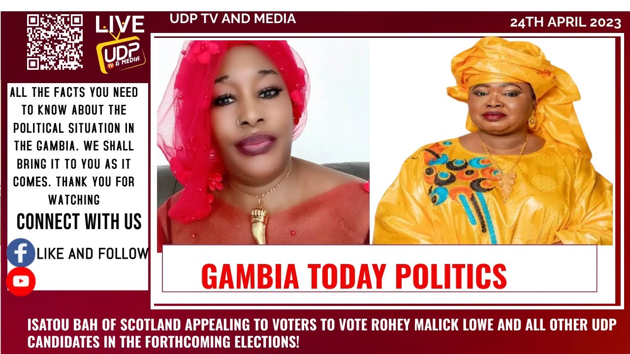 ISATOU BAH OF SCOTLAND APPEALING TO VOTERS TO VOTE ROHEY MALICK LOWE ...