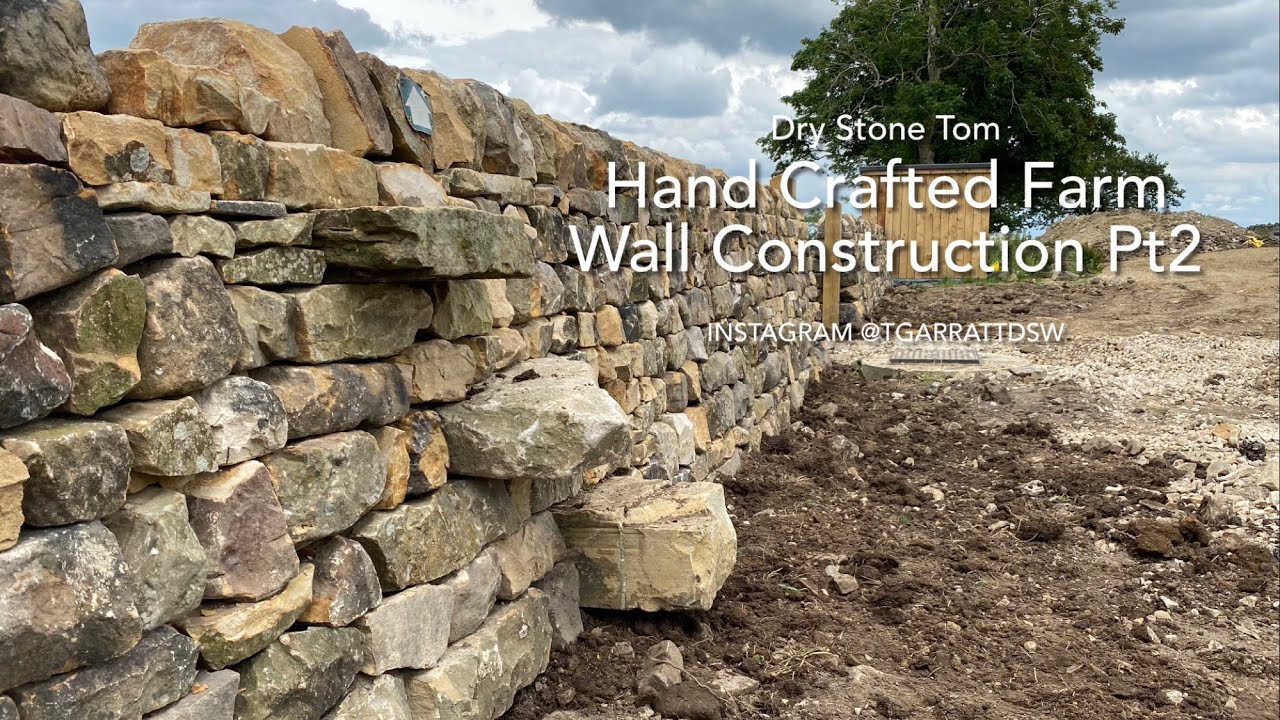 Dry Stone Walling - My Hand Crafted Farm Wall Construction Part 2 - YouTube