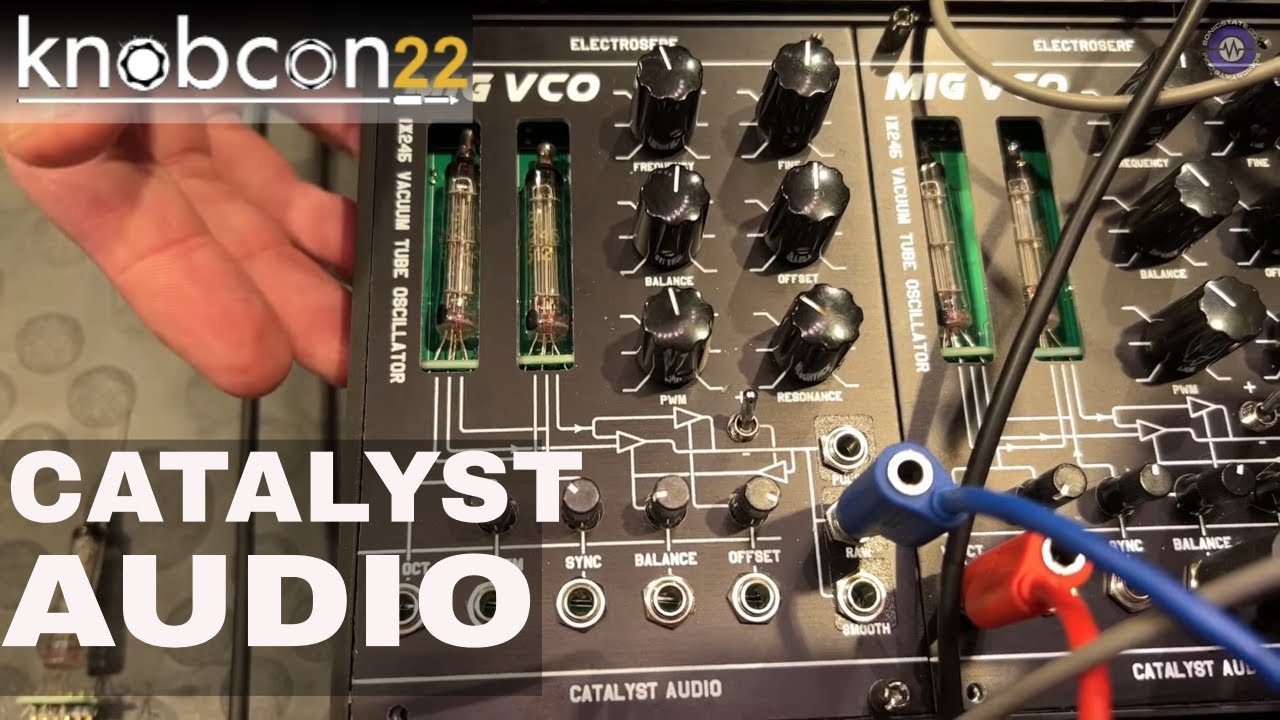 Knobcon 22: Catalyst Audio Tube VCO, Noise, Mixer, VCF and VCA - YouTube