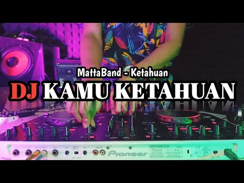 DJ KAMU KETAHUAN PACARAN LAGI - KETAHUAN - DJ REMIX TERBARU 2024 - YouTube