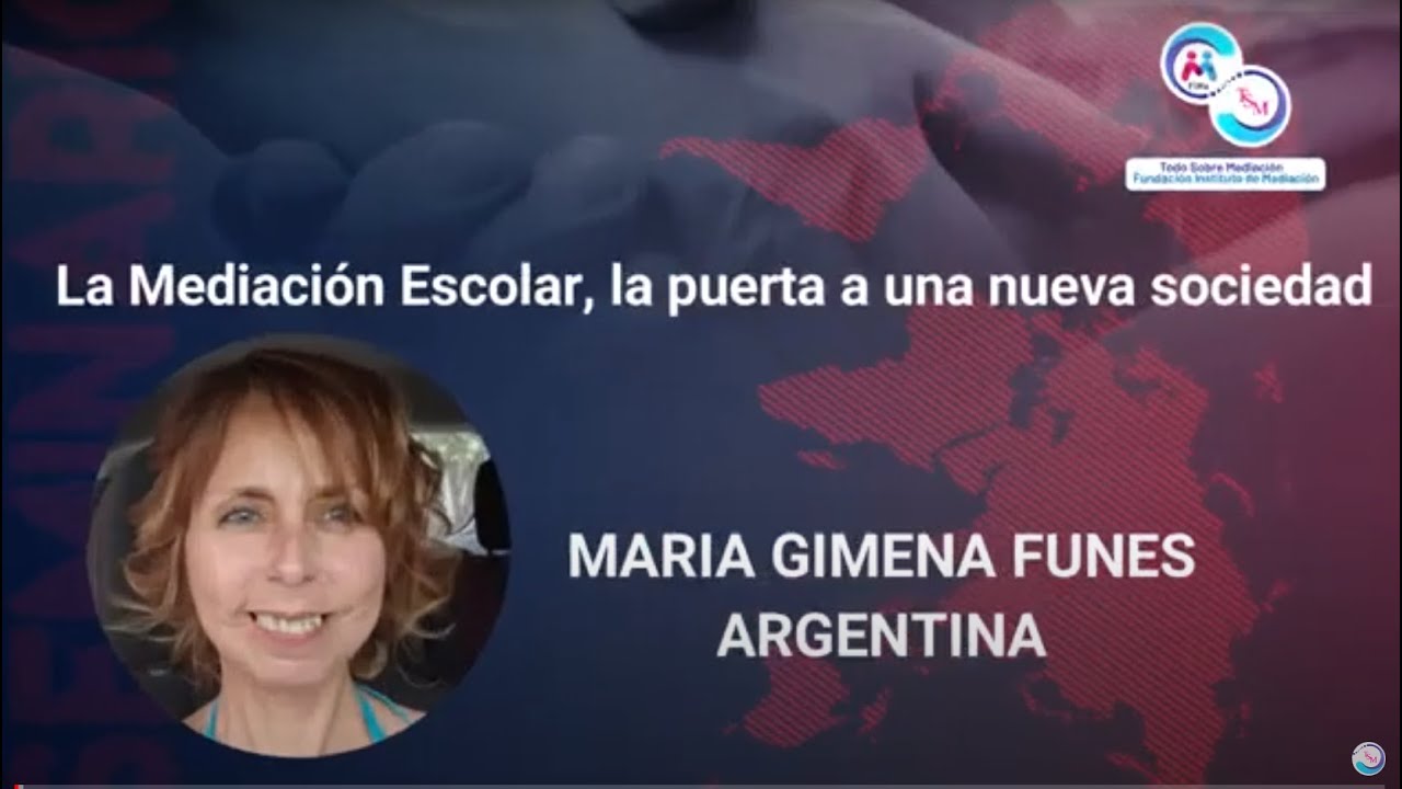 MARIA GIMENA FUNES. LA MEDIACIÓN ESCOLAR. La puerta a una nueva ...