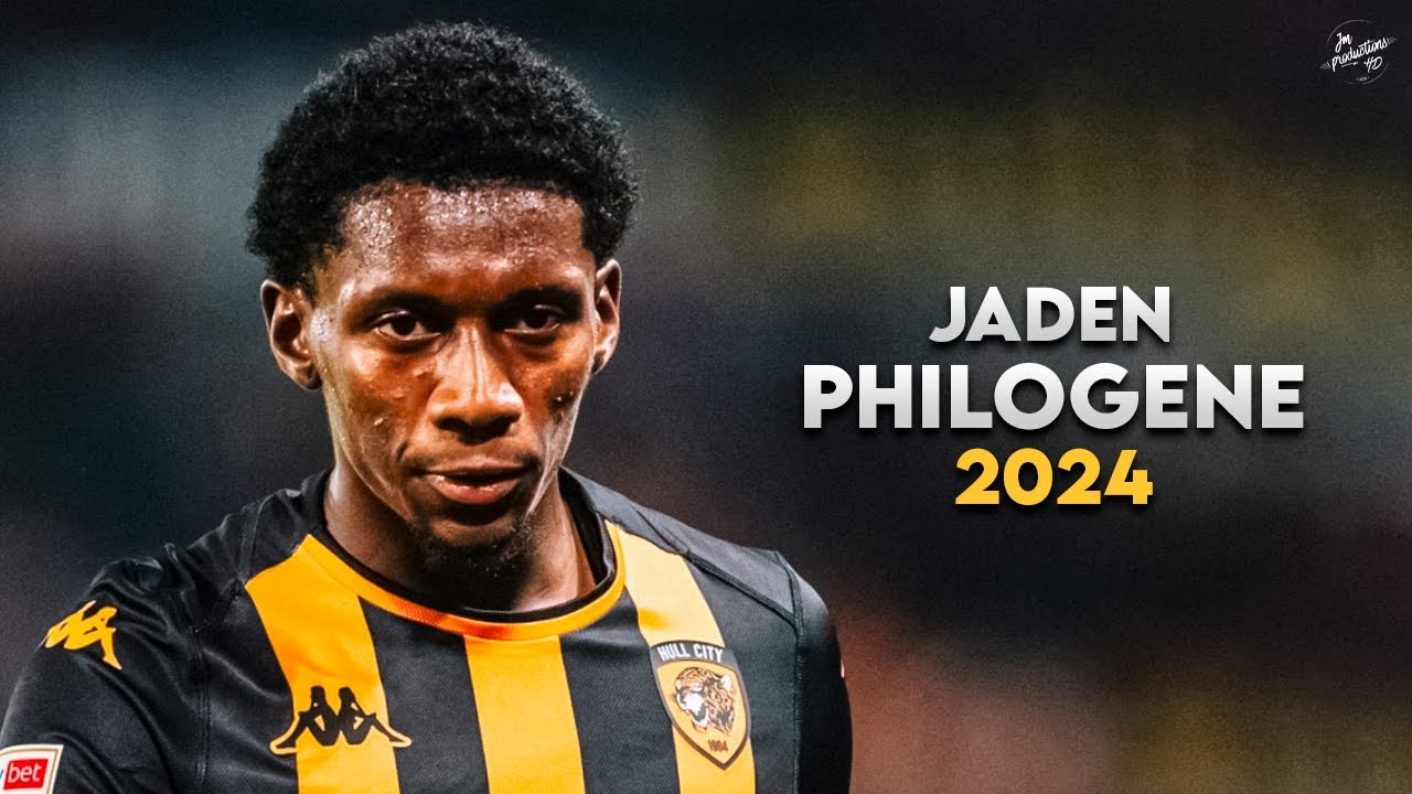 Jaden Philogene 2024 - Crazy Skills, Assists & Goals - Hull City | HD ...