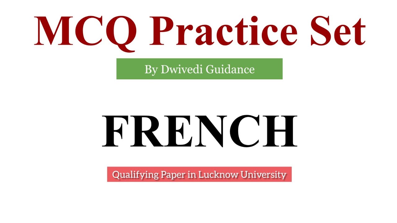 French MCQ | sample question | mcq on French |lucknow university mcq ...
