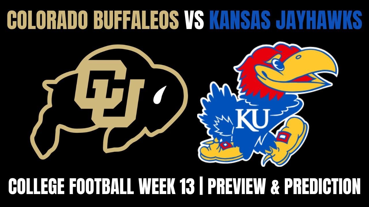 College Football Week 13 | Colorado Buffaloes Vs Kansas Jayhawks ...