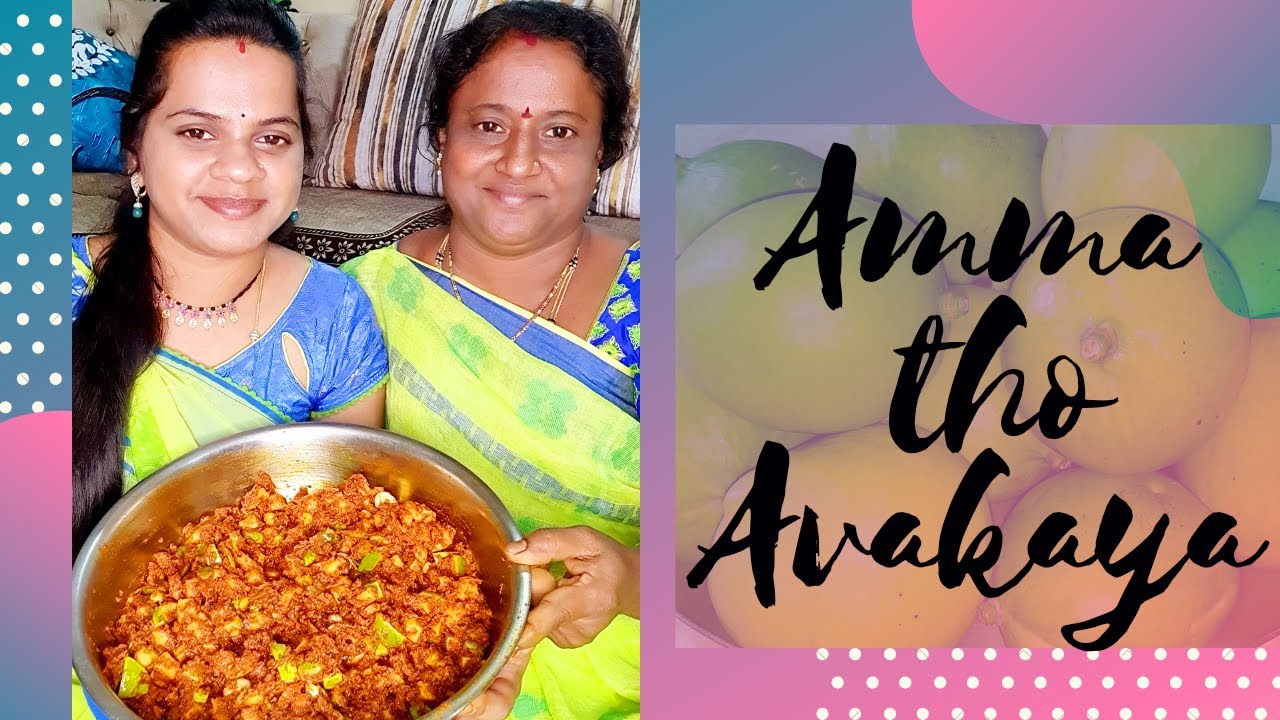 Amma tho Avakaya pickle, must try making video - YouTube