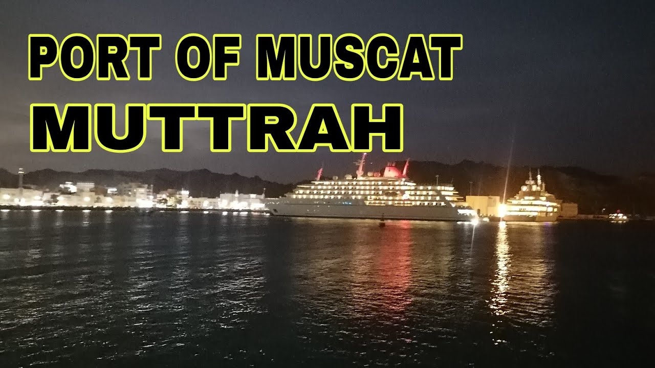 Port of Muscat / Muttrah Muscat Oman - YouTube
