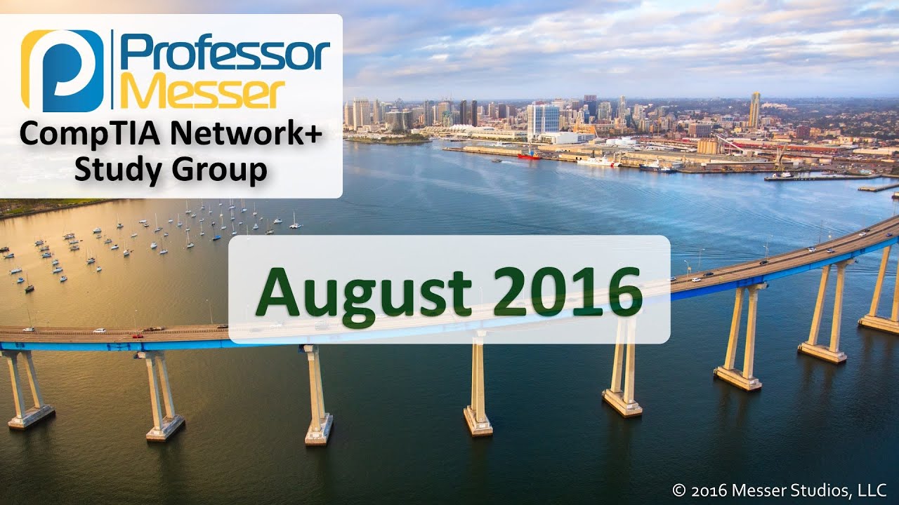 Professor Messer's Network+ Study Group - August 2016 - YouTube