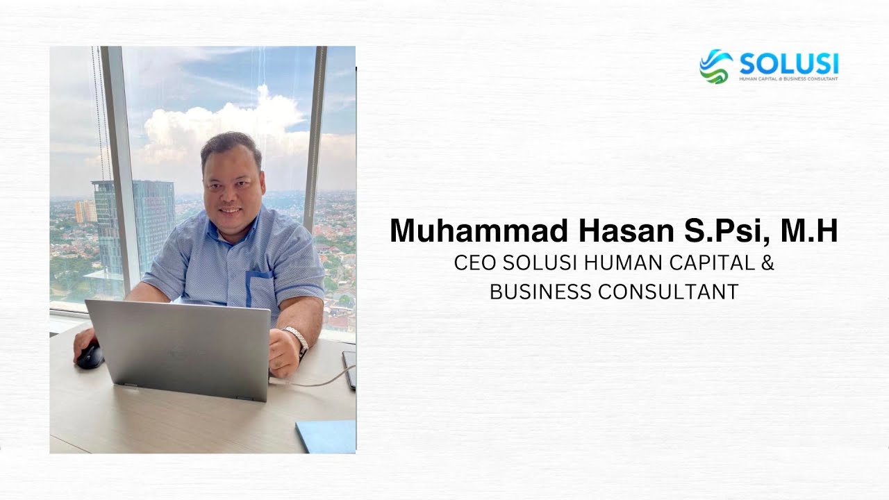 Profile Muhammad Hasan | CEO Solusi Human Capital & Business Consultant ...